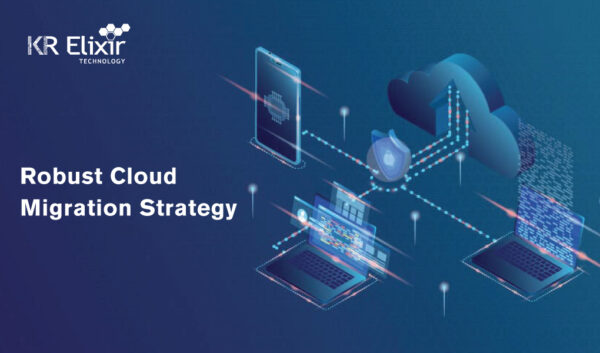4 Key Features of a Robust Cloud Migration Strategy | Cloud IT Solutions